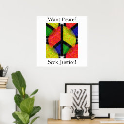 PEACE & JUSTICE POSTER | Zazzle