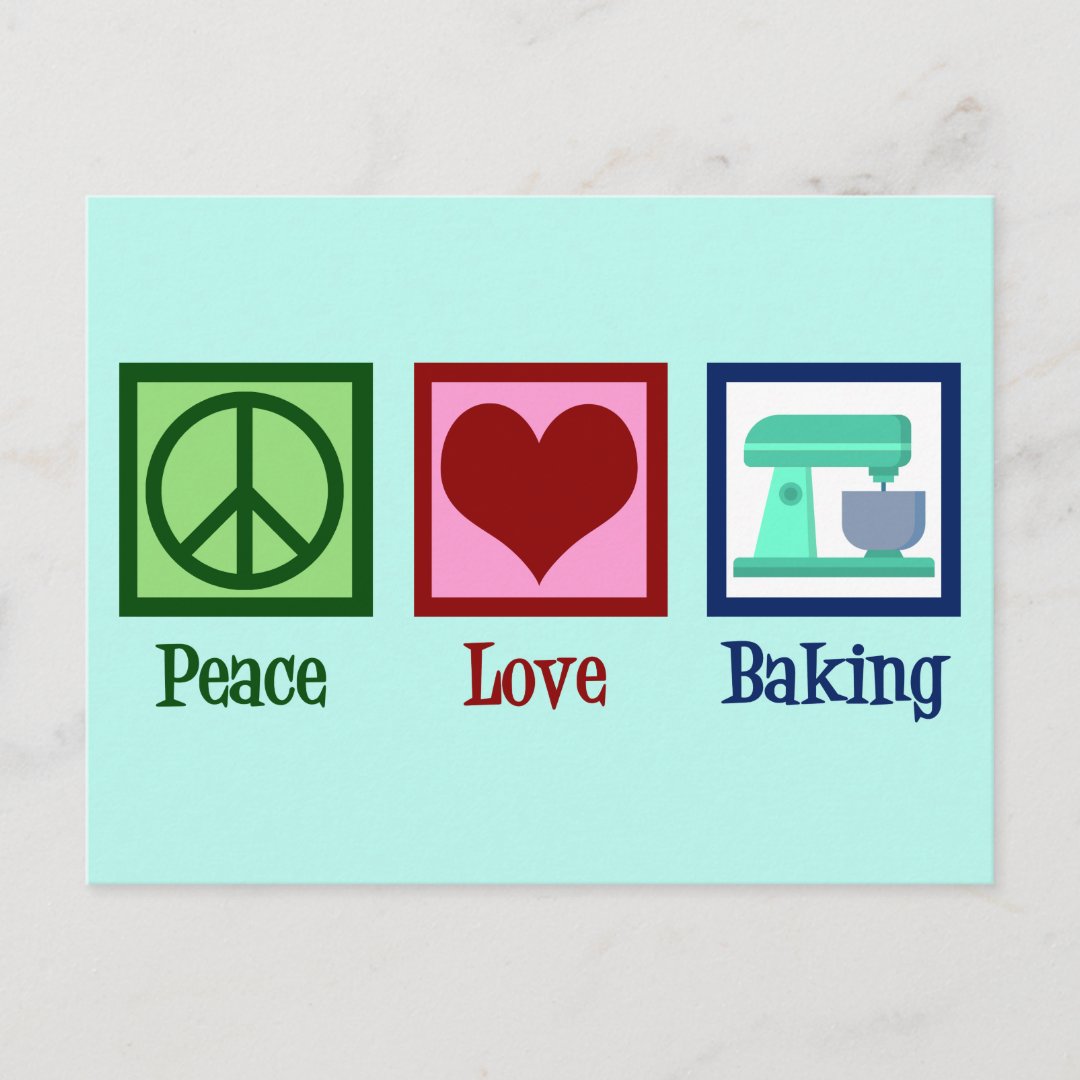 Peace Love Baking Postcard | Zazzle