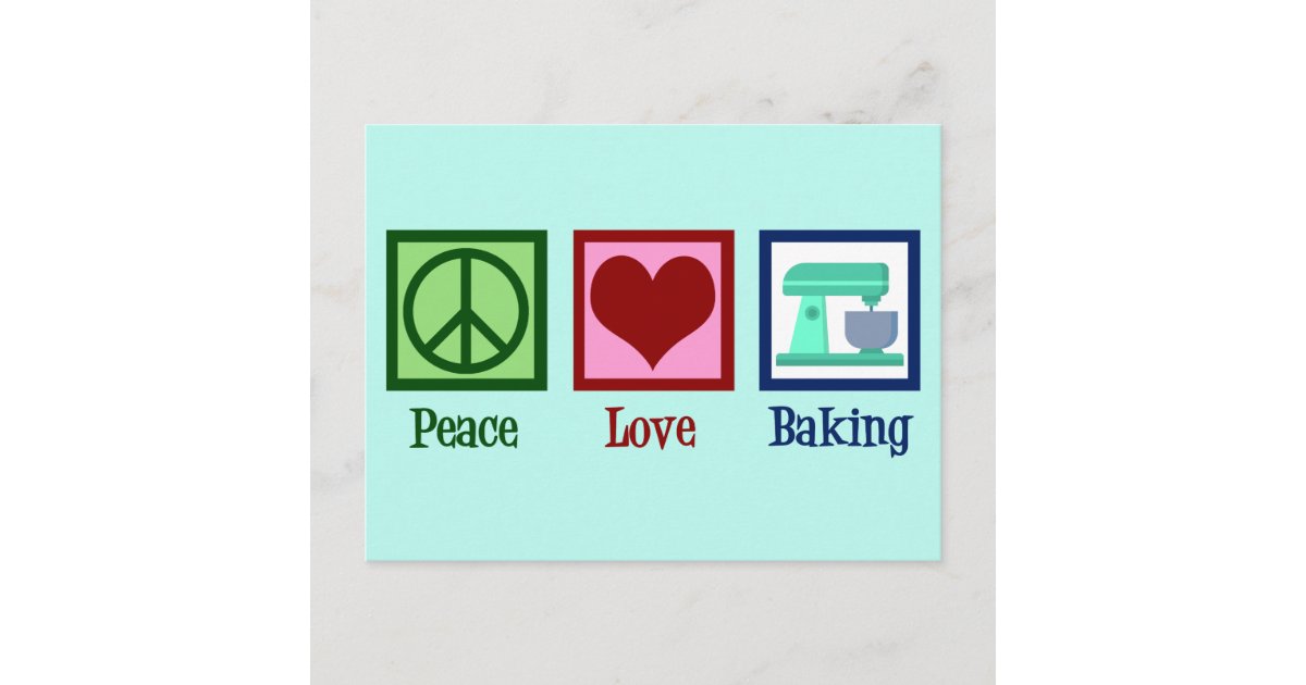 Peace Love Baking Postcard | Zazzle