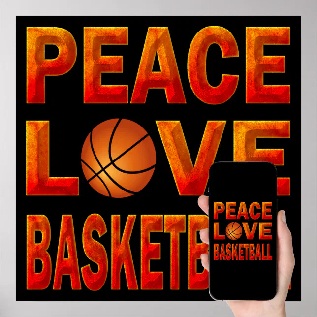 PEACE LOVE BASKETBALL POSTER | Zazzle