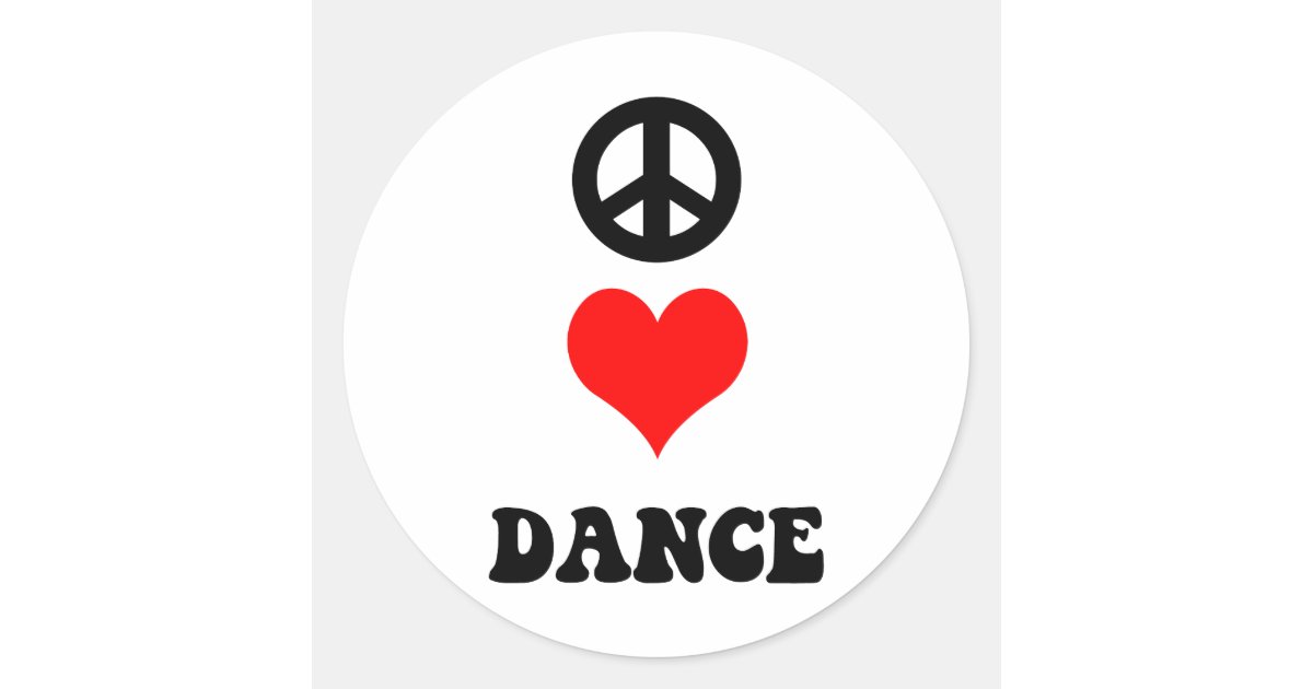 Peace Love Dance Classic Round Sticker | Zazzle