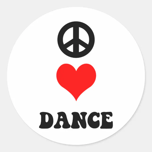 Peace Love Dance Classic Round Sticker | Zazzle