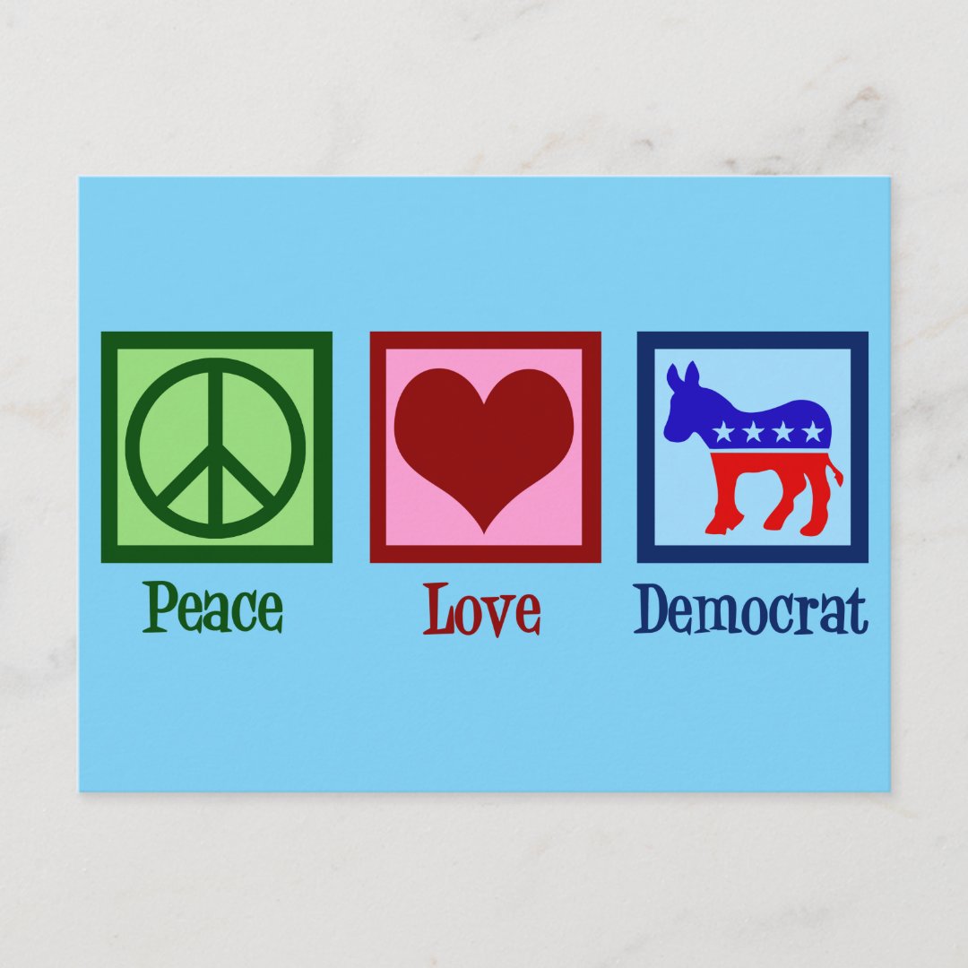 Peace Love Democrat Postcard | Zazzle
