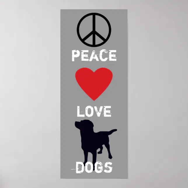 Peace Love Dogs Poster | Zazzle