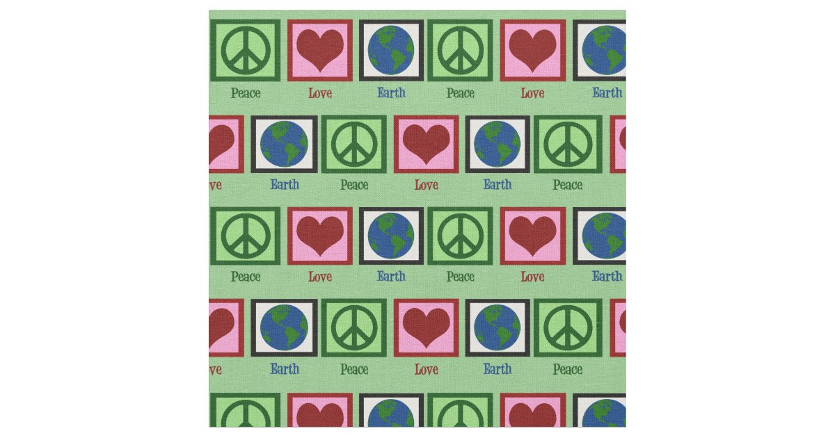 Peace Love Earth Fabric | Zazzle