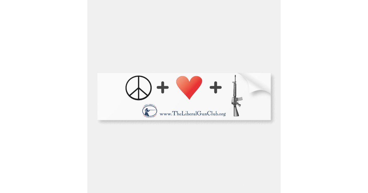 Peace + Love + Guns Bumper Sticker | Zazzle