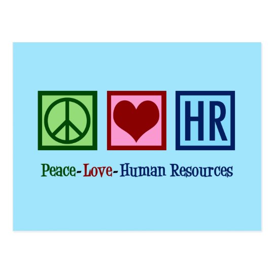 Peace Love Human Resources HR Postcard | Zazzle.com