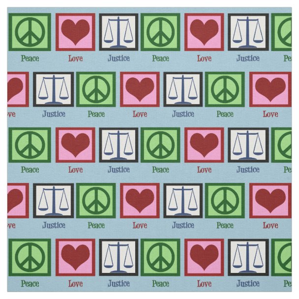 Peace Love Justice Fabric | Zazzle