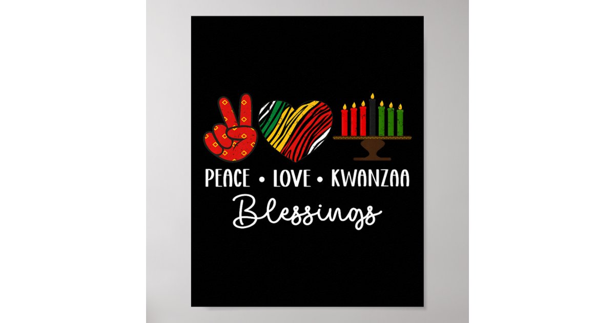 Peace Love Kwanzaa Blessings Christmas African Hol Poster | Zazzle