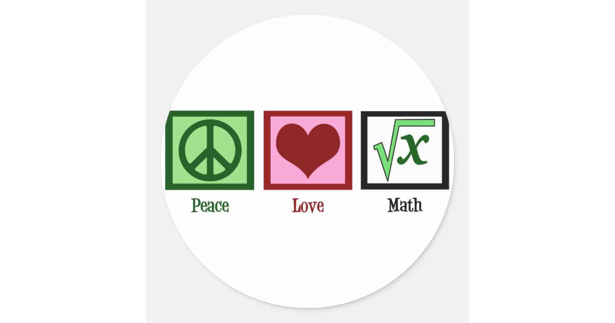 Peace Love Math Classic Round Sticker | Zazzle