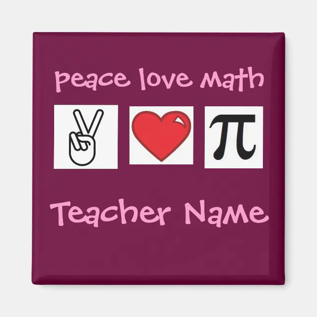 Peace Love Math Custom Math Teacher ... Magnet | Zazzle