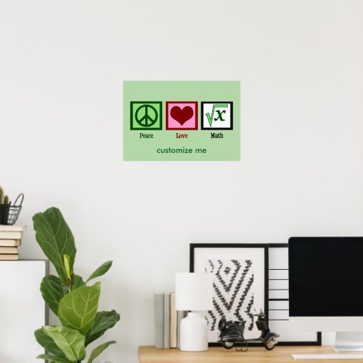 Peace Love Math Custom Poster | Zazzle