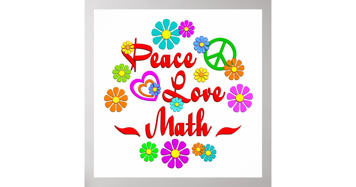 Peace Love Math Poster | Zazzle