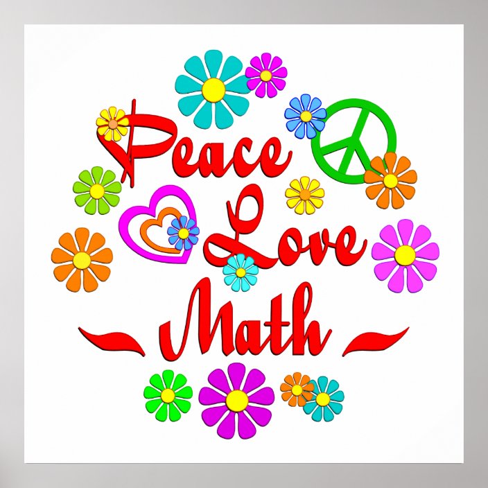 Peace Love Math Poster | Zazzle.com
