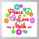 Peace Love Math Poster | Zazzle