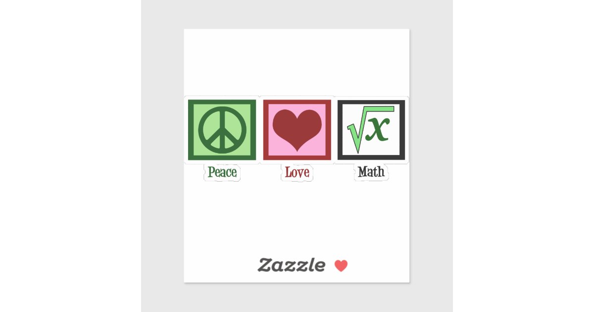 Peace Love Math Sticker | Zazzle