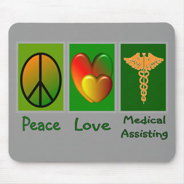 Peace Love Medical Assisting Mouse Pad | Zazzle