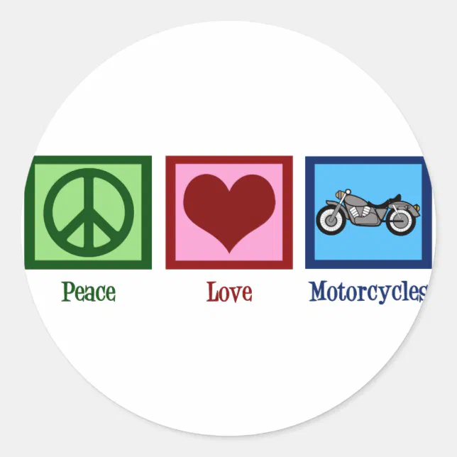 Peace Love Motorcycles Classic Round Sticker | Zazzle