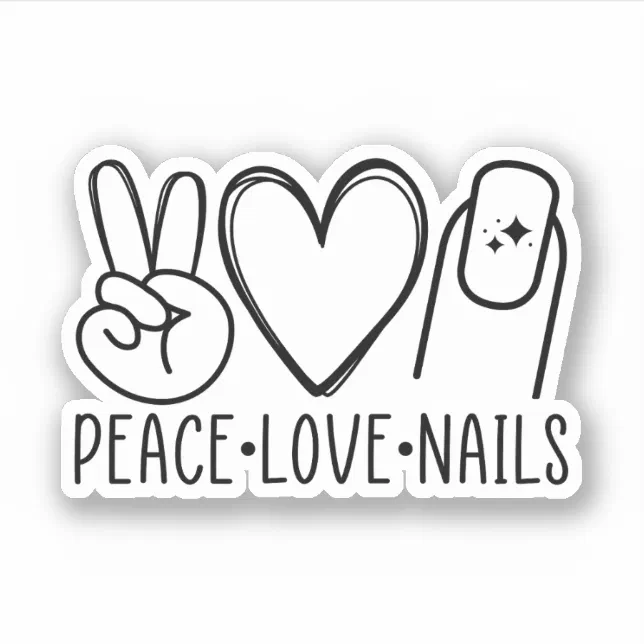 Peace Love Nails, Nail Tech, Nail Technician Gift Sticker | Zazzle