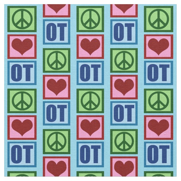 Peace Love Occupational Therapy OT Pattern Fabric | Zazzle