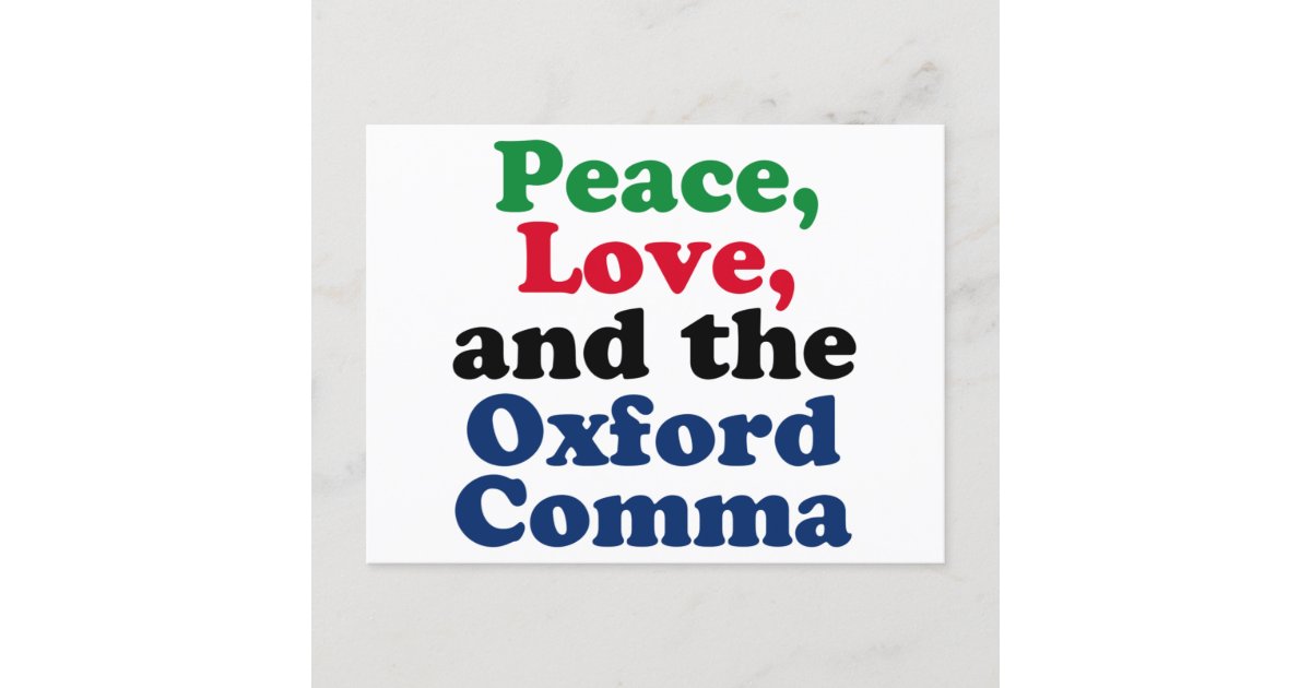 Peace Love Oxford Comma English Grammar Humor Postcard | Zazzle