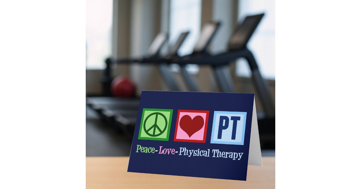 Peace Love Physical Therapy PT Card | Zazzle