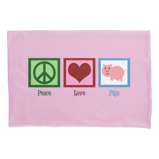 Peace Love Pigs Pillow Case | Zazzle