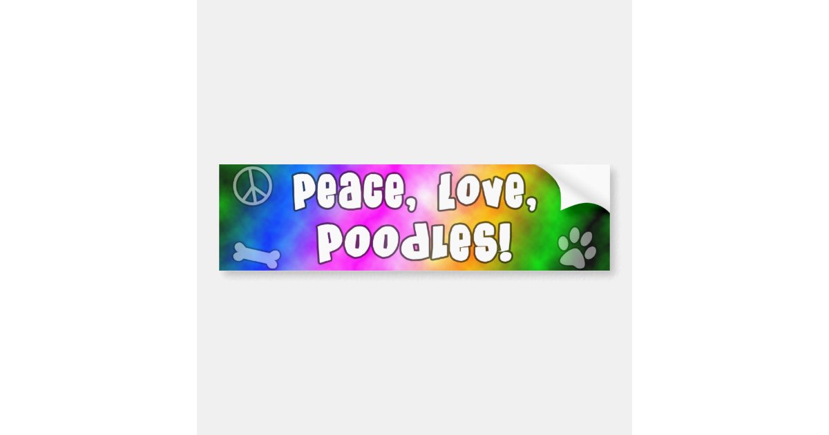 Peace Love Poodles Bumper Sticker | Zazzle