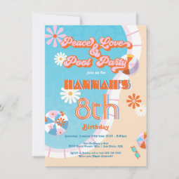 Peace Love & Pool Party Birthday Hippie Invitation | Zazzle