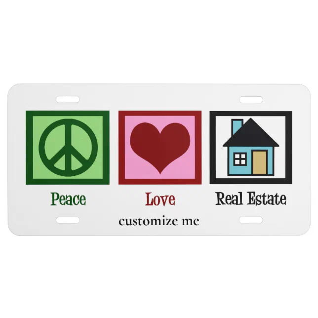 Peace Love Real Estate Custom Realtor License Plate | Zazzle