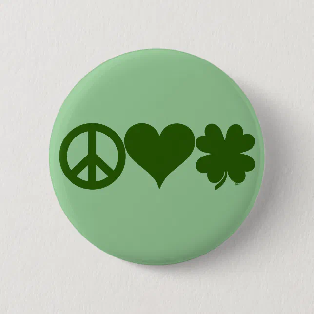 Peace Love Shamrocks Pinback Button | Zazzle