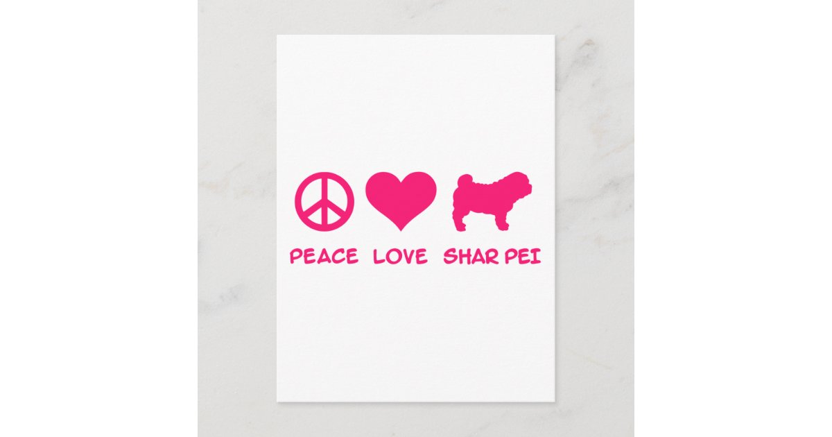 Peace, Love, Shar Pei Postcard | Zazzle