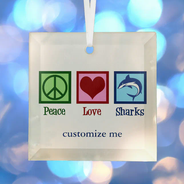 Peace Love Sharks Cute Custom Shark Christmas Glass Ornament | Zazzle