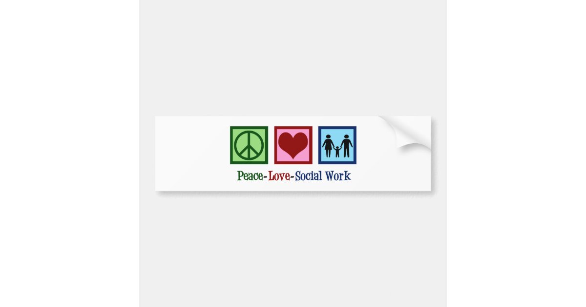 Peace Love Social Work Bumper Sticker | Zazzle