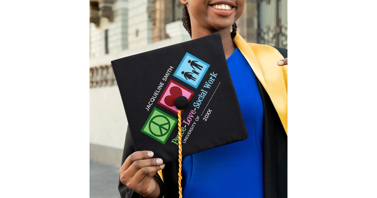 Peace Love Social Work Graduation Cap Topper | Zazzle