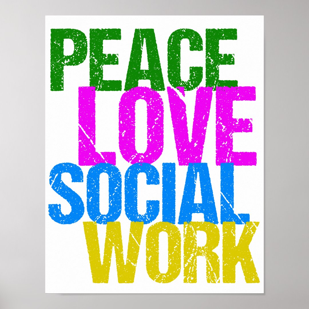 Peace Love Social Work Office Poster | Zazzle