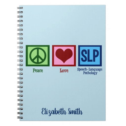 Peace Love Speech Language Pathology Notebook | Zazzle