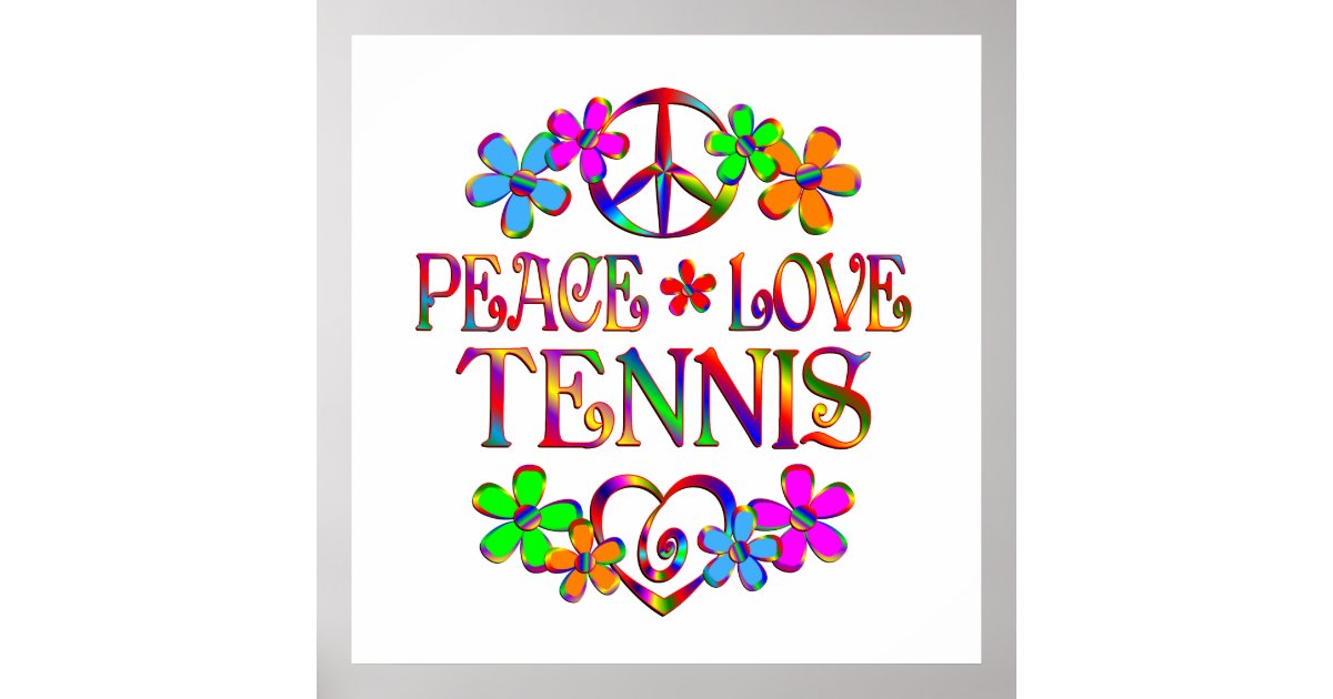 Peace Love Tennis Poster | Zazzle