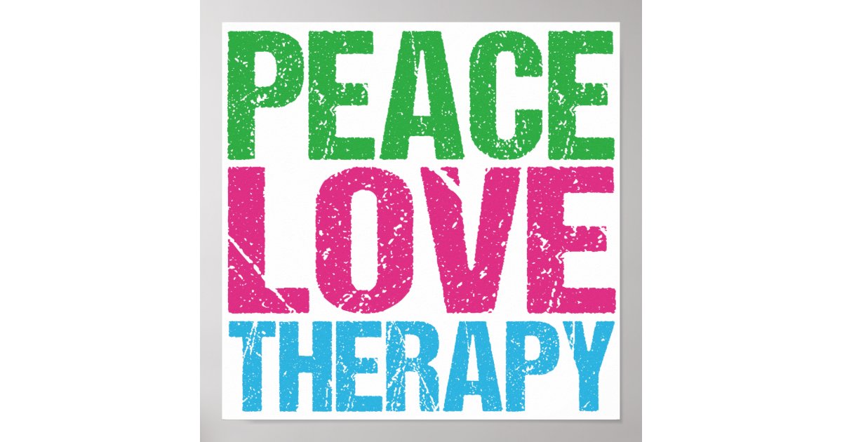 Peace Love Therapy Poster | Zazzle