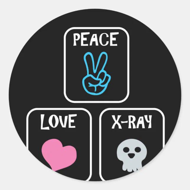 Peace Love X-Ray Radiology Tech Classic Round Sticker | Zazzle