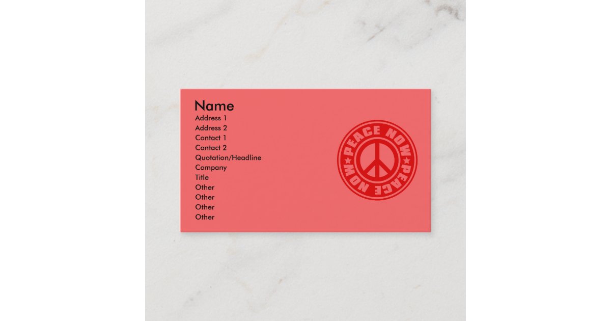 PEACE_NOW BUSINESS CARD | Zazzle