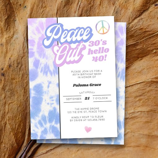 Peace Out 30s Hello 40 Tie Dye 40th Birthday Invitation | Zazzle