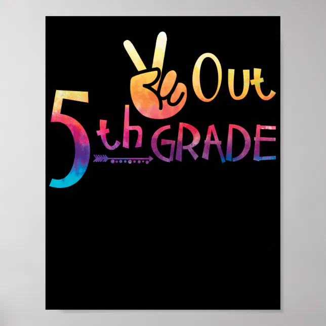 Peace Out 5th Grade Tie Dye Graduation Class Poster | Zazzle