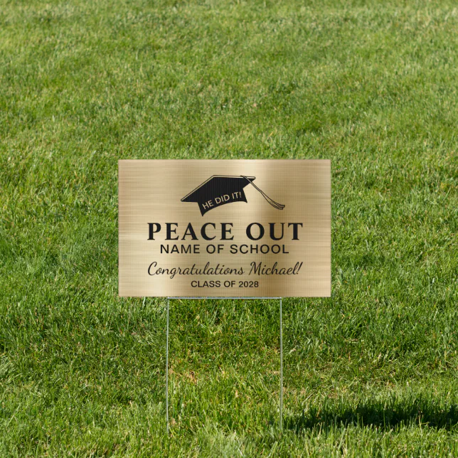 Peace Out School Custom Gold Graduation Sign | Zazzle