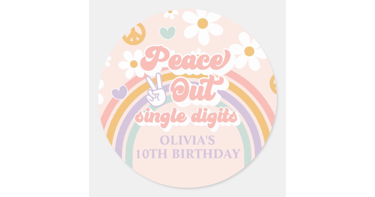 Peace Out Single Digits 10th Birthday Classic Round Sticker | Zazzle
