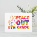 Peace Out Sixth Grade Tie Dye Last Day 6th Grade Announcement | Zazzle