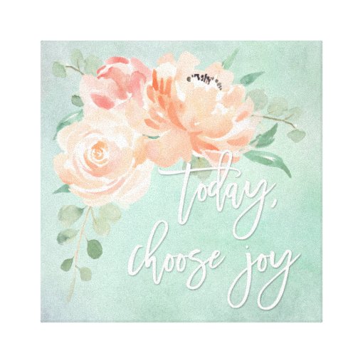Peach Floral Inspirational Quote Canvas Print | Zazzle