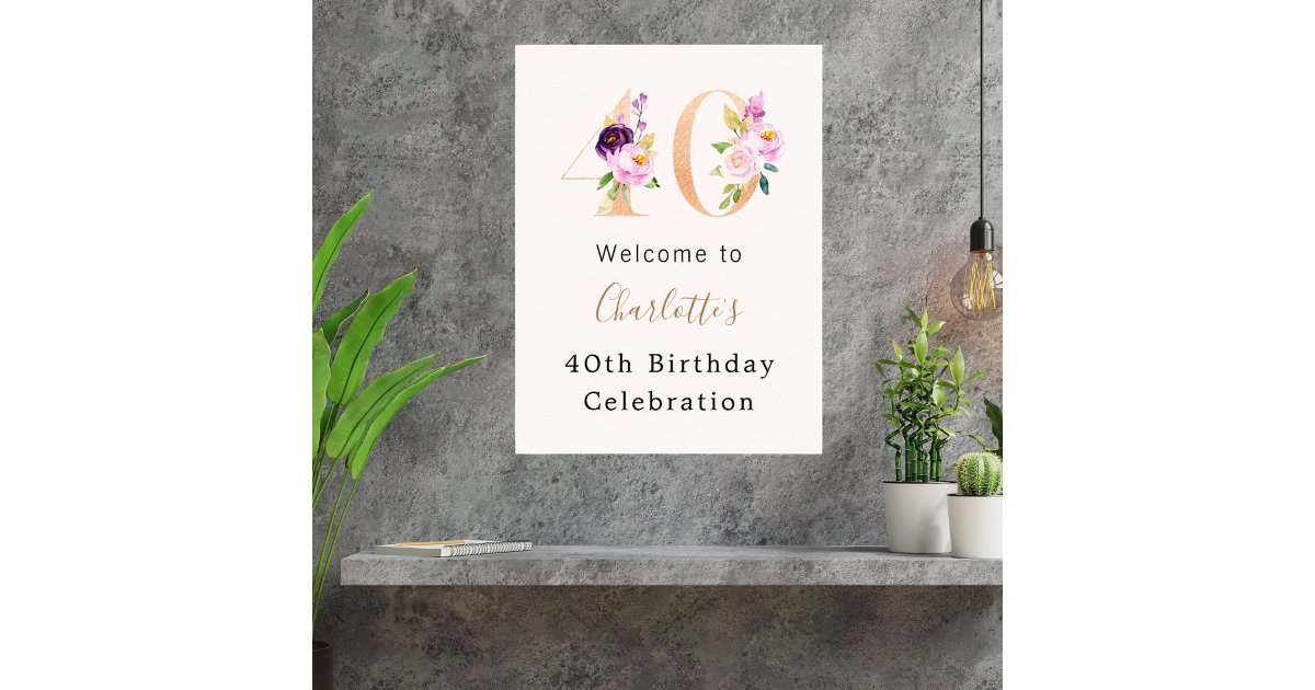 Peach pink florals number 40th birthday welcome poster | Zazzle