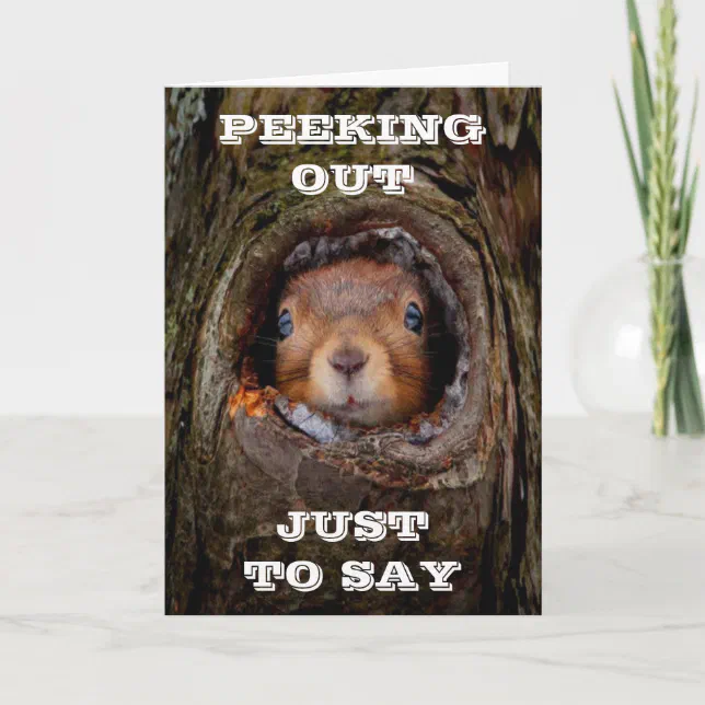 "PEAKING OUT" it is **YOUR BIRTHDAY** Card | Zazzle