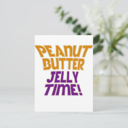 Peanut butter jelly time postcard | Zazzle